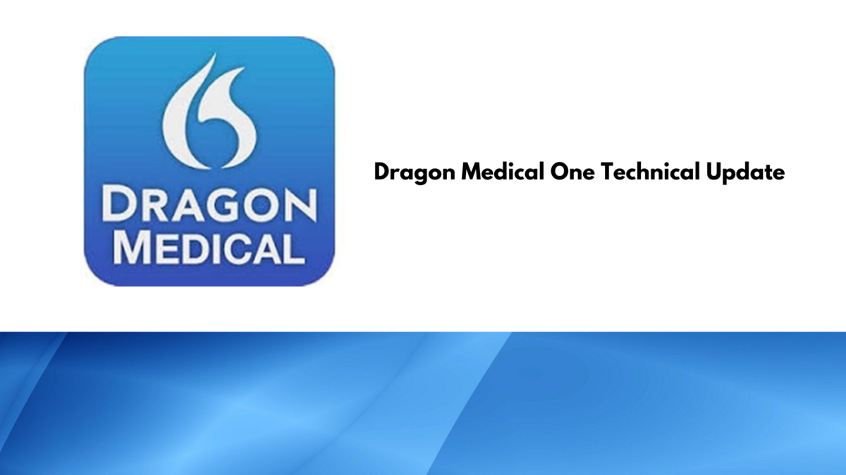 Dragon Medical One 2023.3 expected for release on August 10, 2023 ...